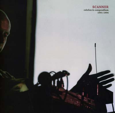 SCANNER - Colofon & Compendium 1991-1994 [Vinyl] – Paladin Vinyl